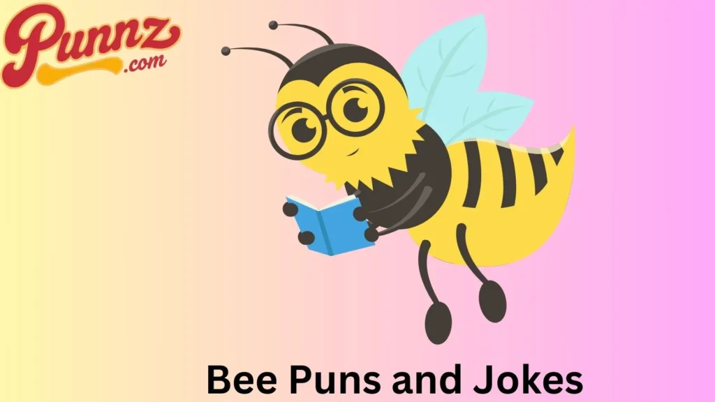 Bee Puns and Jokes