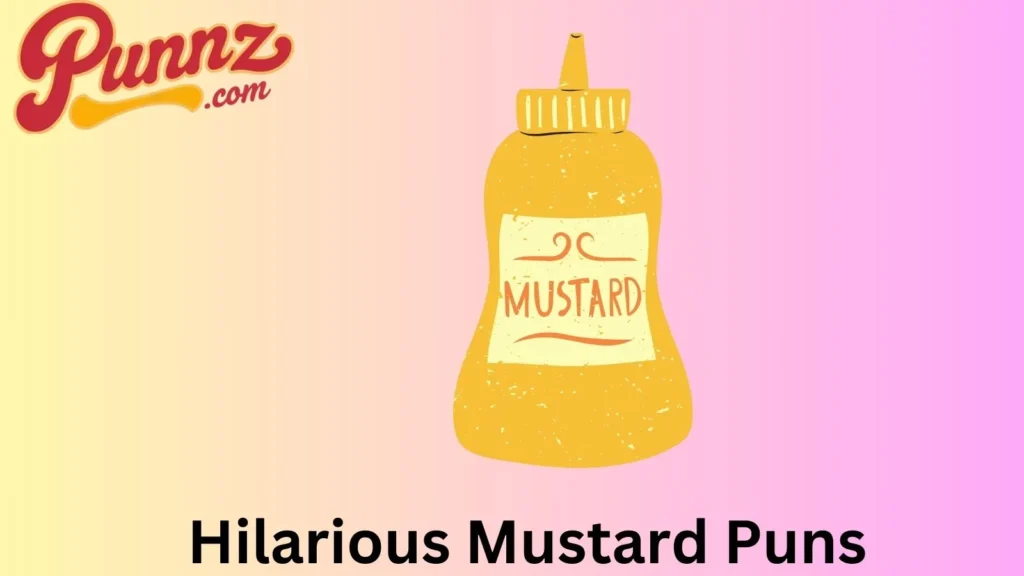 210 Hilarious Mustard Puns and Jokes to Spread the Joy! (2025)