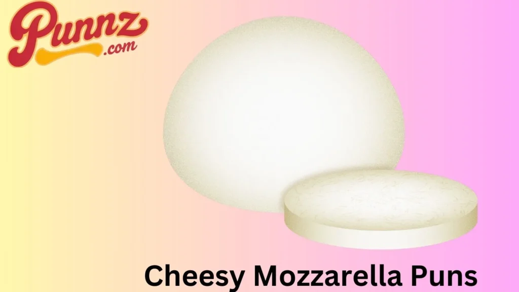 210 Cheesy Mozzarella Puns to Make You Melt with Laughter (2025)