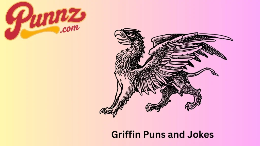 210 Griffin Puns and Jokes For (2025)
