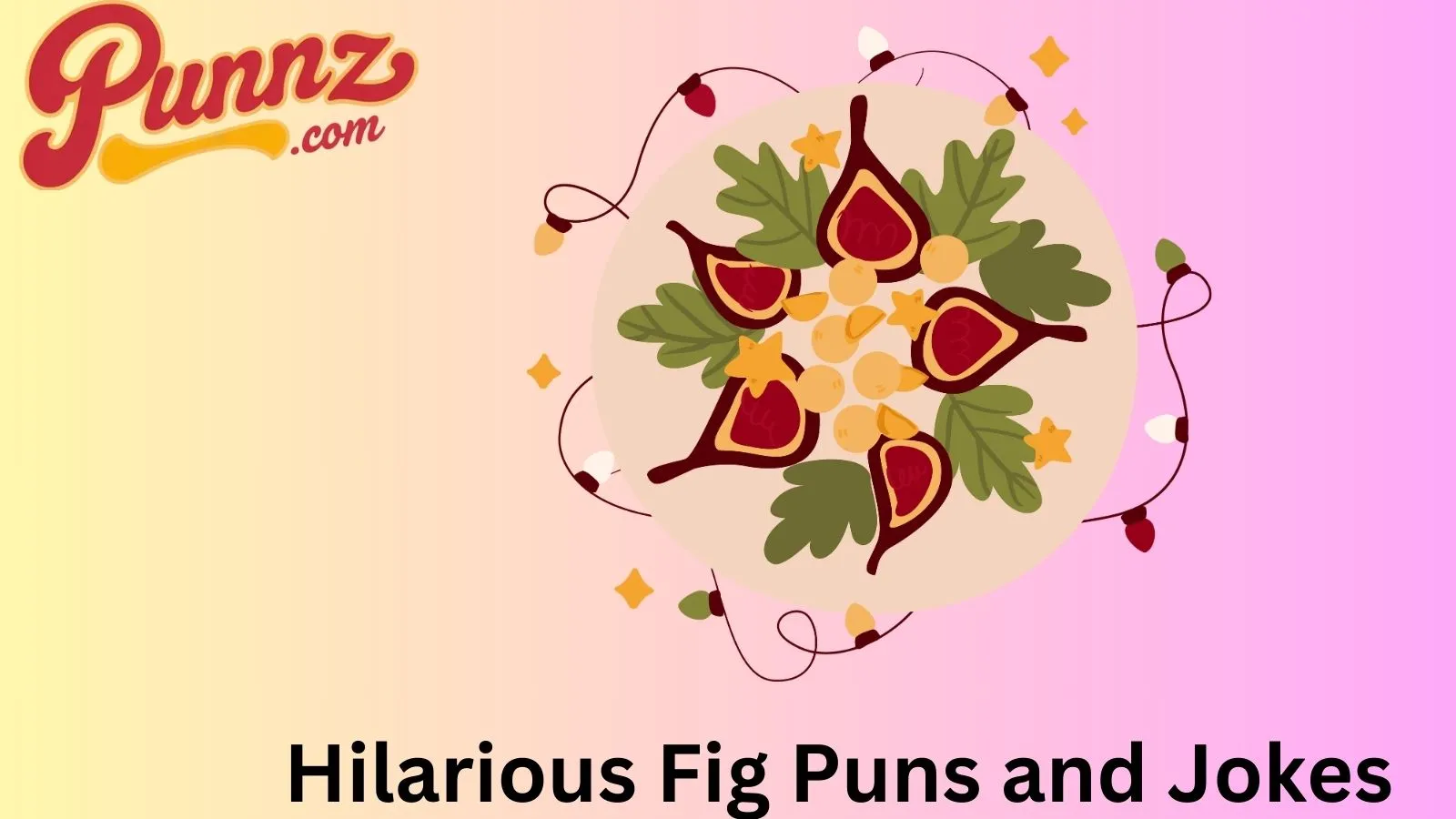 210 Hilarious Fig Puns and Jokes to Make You Squeal with Laughter (2025)