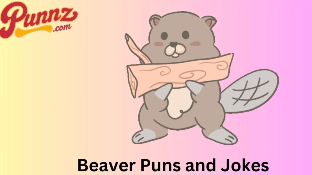 210 Hilarious Beaver Puns and Jokes (2025)