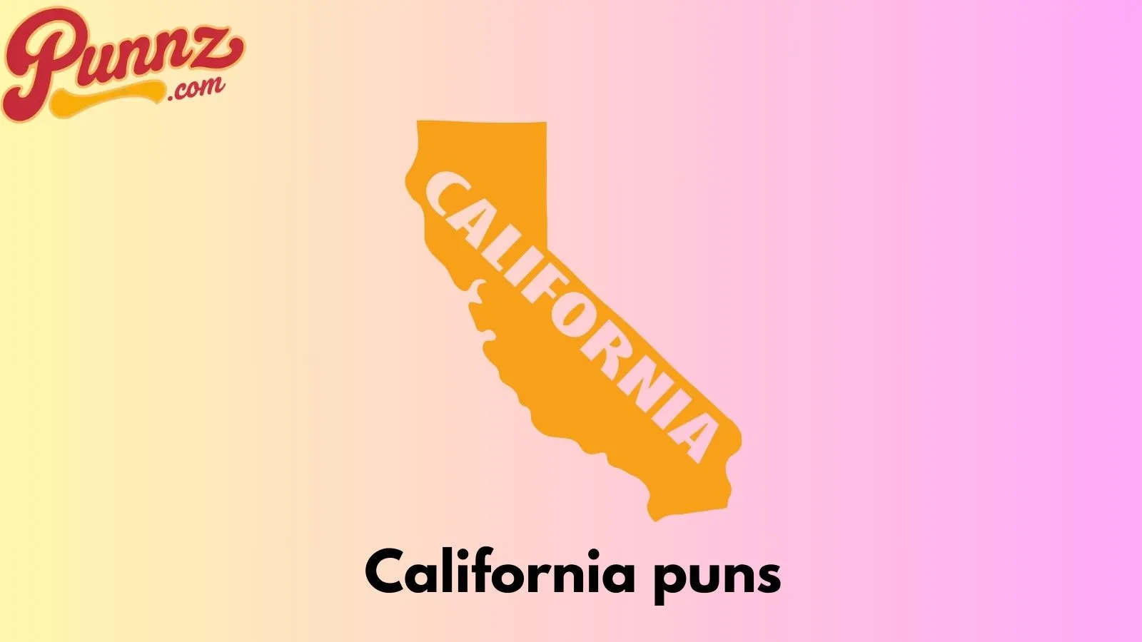 70+ California Puns That Will Make You Smile Instantly For (2025)