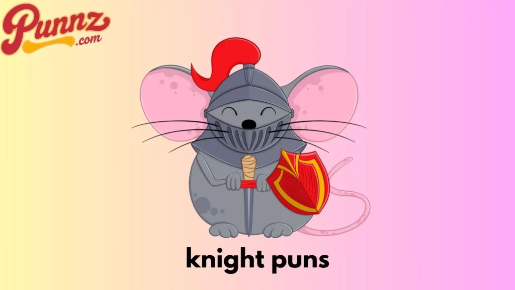 80+ Knight Puns to Brighten Your Day For (2025)