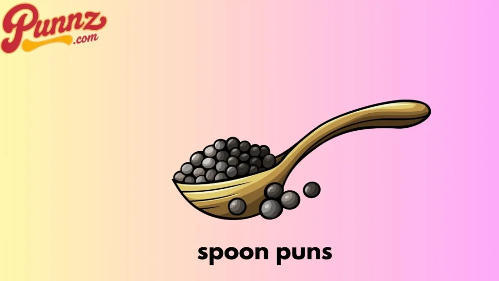 80+ Spoon Puns That’ll Stir Up Some Laughs For (2025)