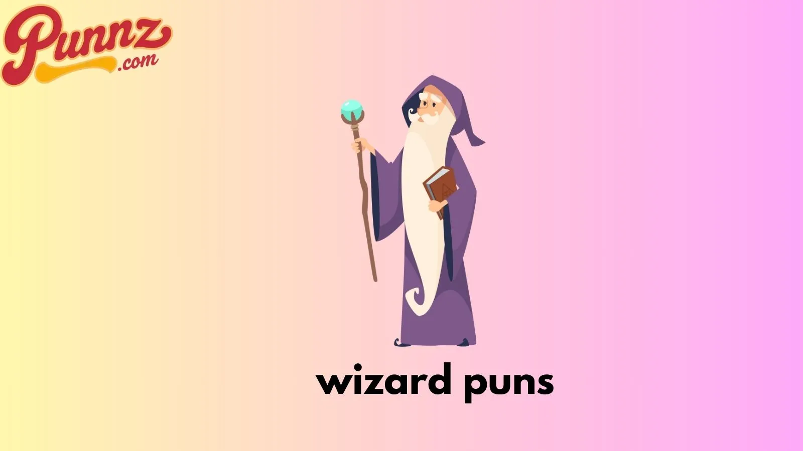 80+ These Wizard Puns Are Simply Magical For (2025)