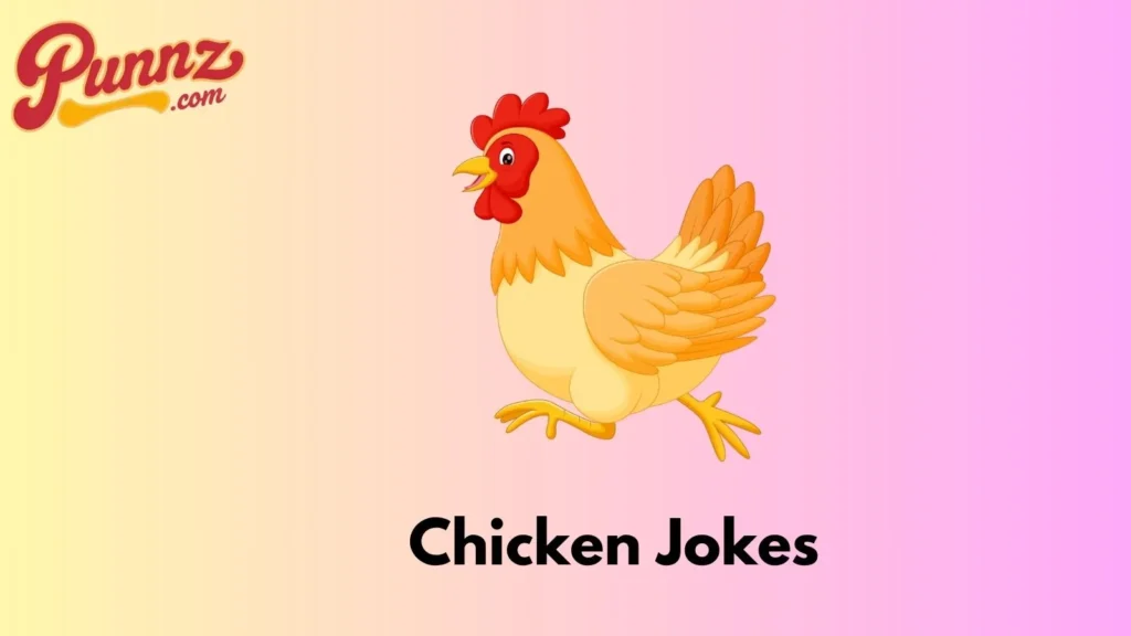 160+ Chicken Jokes That’ll Crack You Up In Seconds For (2025)