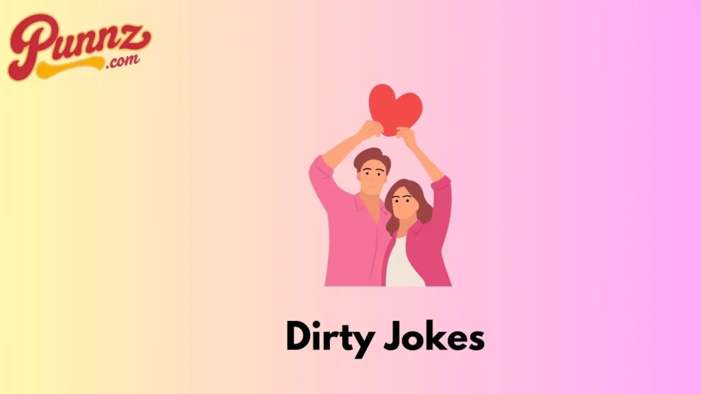 160+ Hilarious Best Dirty Jokes For Adults Only (2025)