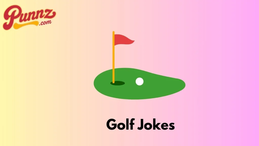 160+ Top Golf Jokes To Tee Off Your Day For (2025)