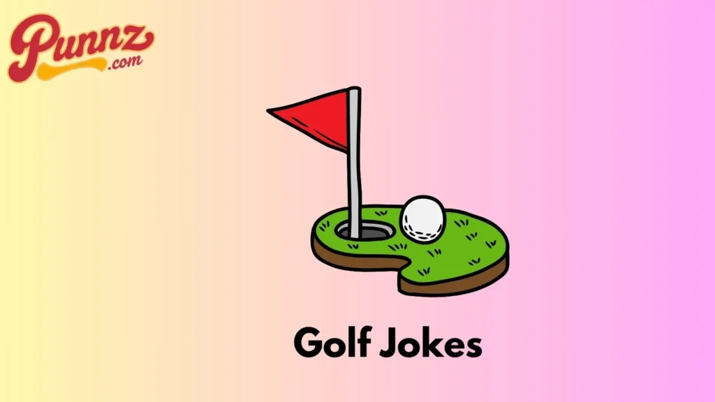 160+ Top Golf Jokes To Tee Off Your Day For (2025)