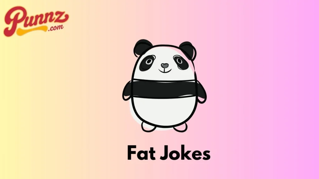 160+ Funny Fat Jokes To Crack You Up In Seconds For (2025)