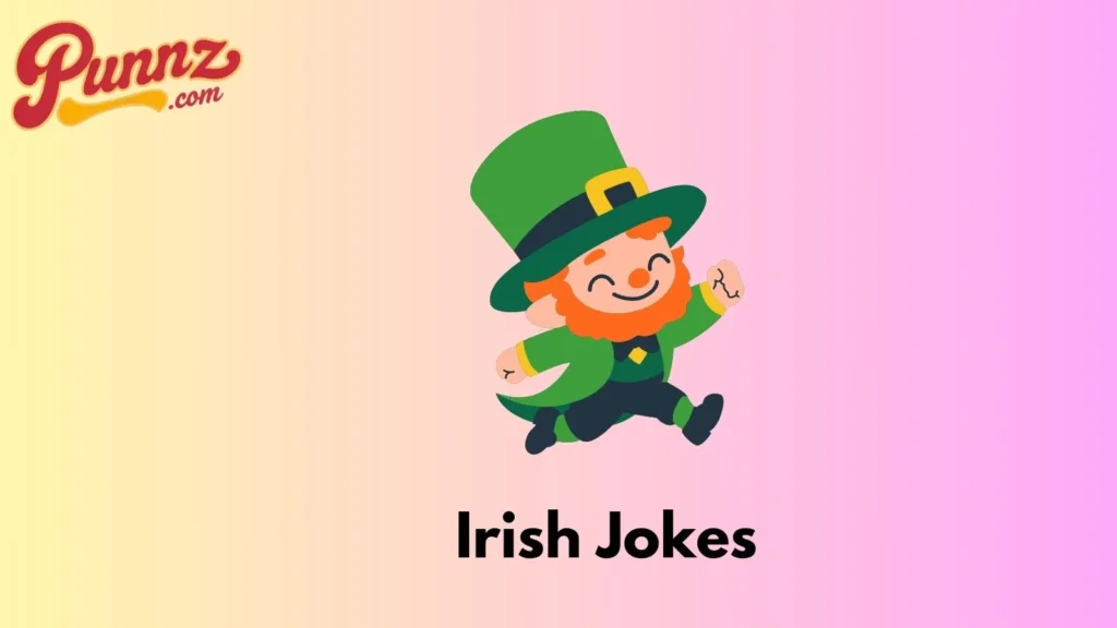 160+ Best Irish Jokes For a Good Laugh Today For (2025)