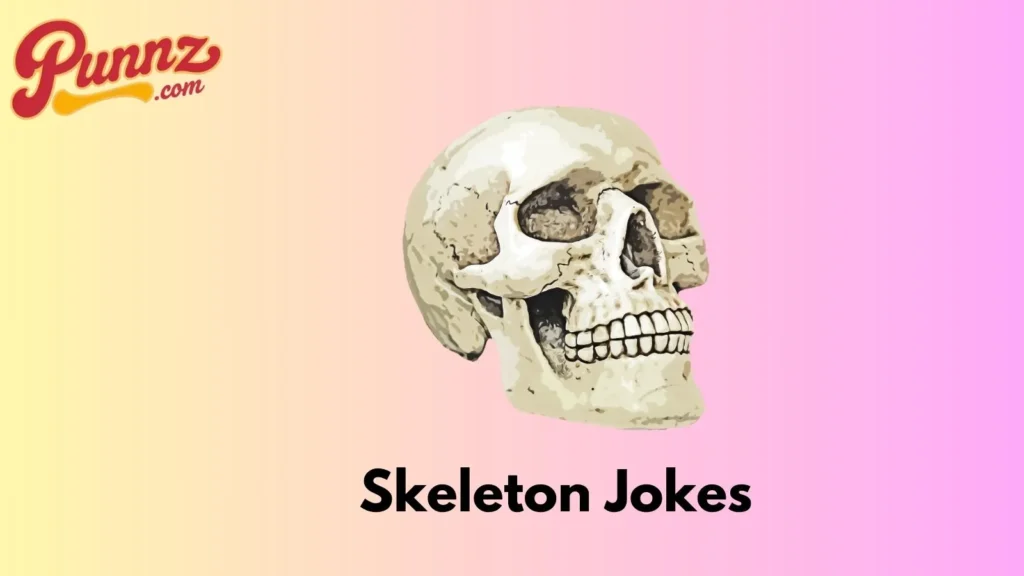 160+ Skeleton Jokes That’ll Tickle Your Funny Bone For (2025)