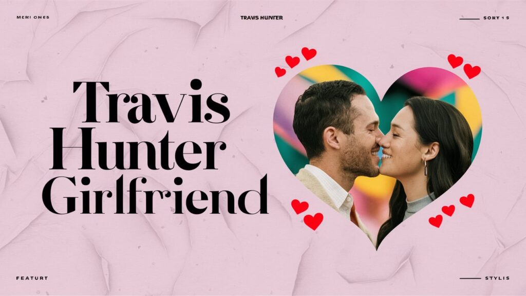 Travis Hunter Girlfriend: The Real Story Behind His Romance With Leanna ...