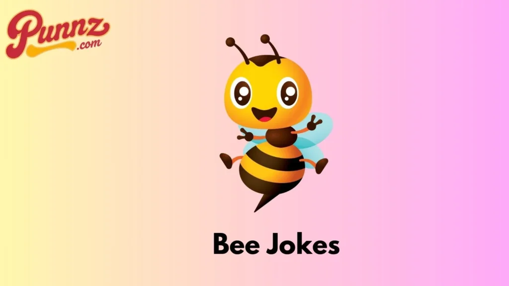 160+ Buzz Worthy Bee Jokes To Make You Laugh For (2025)