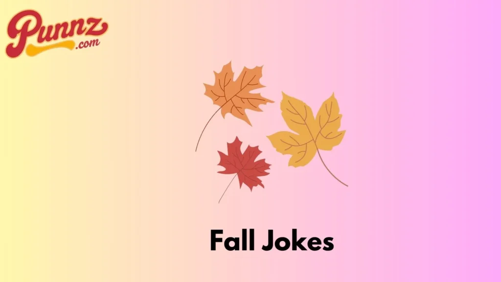 160+ Fall Jokes To Leaf You Laughing All Season For (2025)