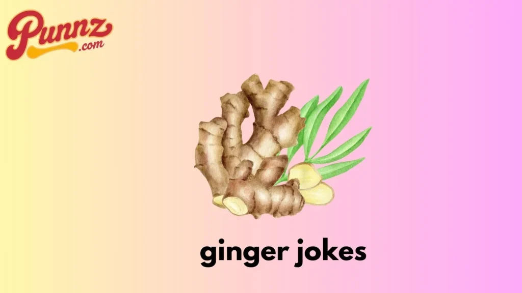 160+ Top Ginger Jokes To Spice Up Your Day For (2025)