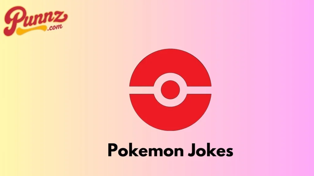 160+ Best Pokemon Jokes To Brighten Your Day For (2025)